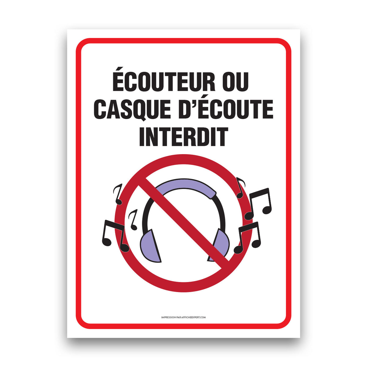 Affiche - Écouteur ou Casque d'écoute interdit – Affiche Expert