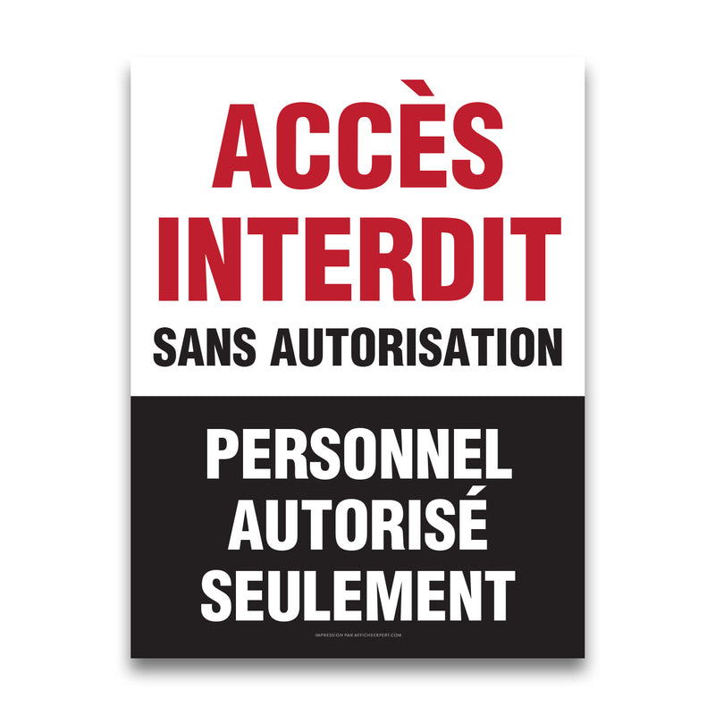 Affiche - Accès interdit sans autorisation - Personnel autorisé ...