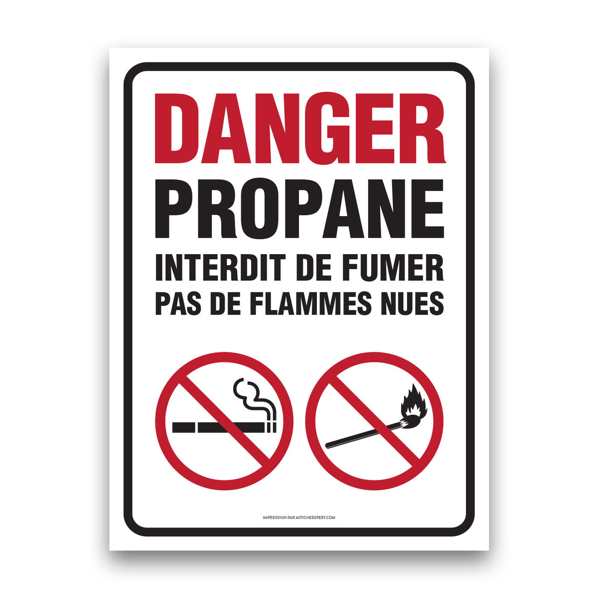 Affiche - Danger propane - Interdiction de fumer / pas de flammes nues ...