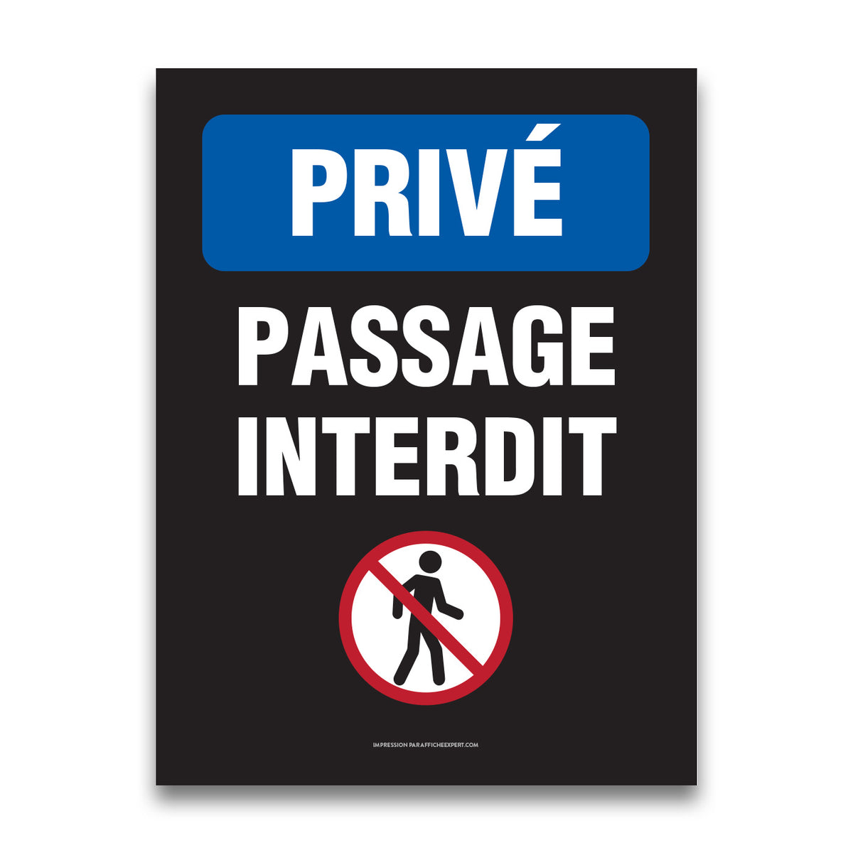 Affiche - Privé - Passage interdit – Affiche Expert