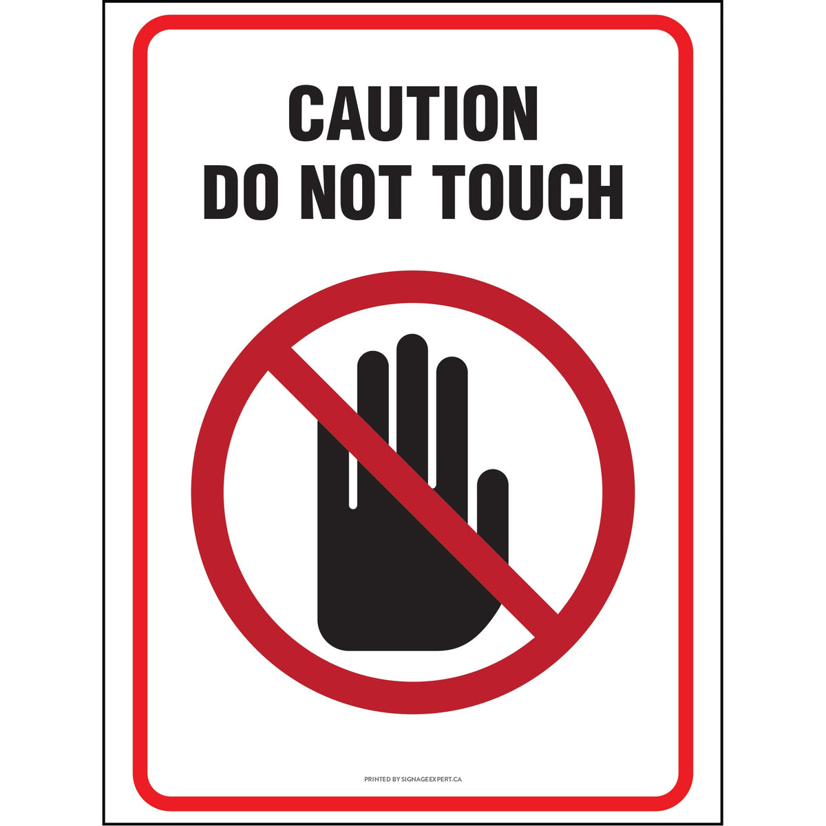 Caution : Do Not Touch – Affiche Expert