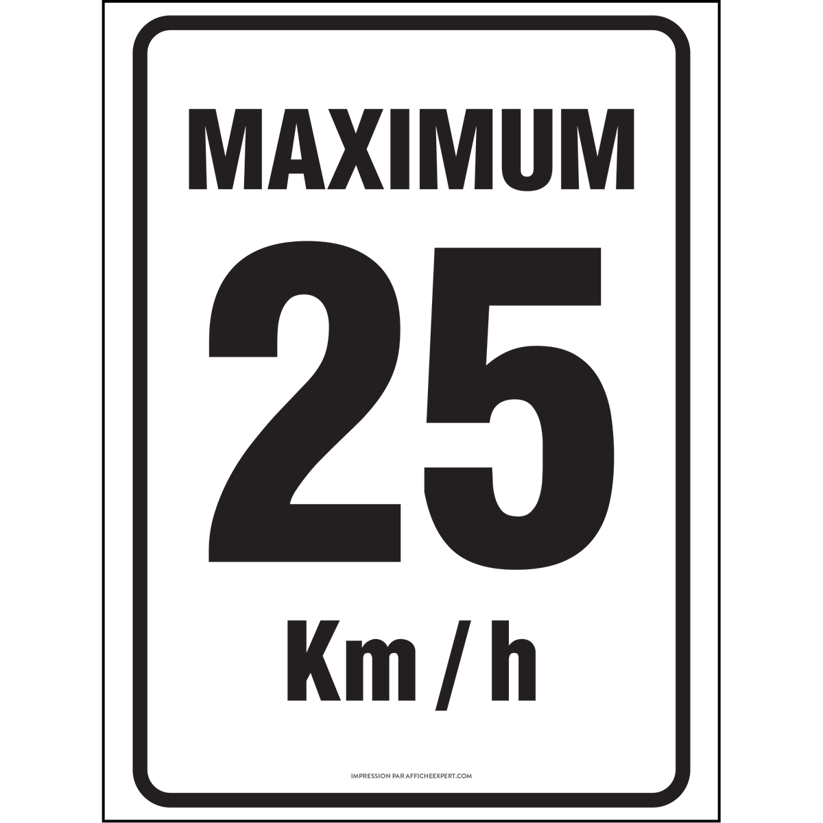 Affiche - Maximum 25 km/h – Affiche Expert