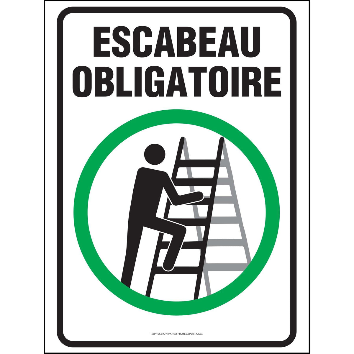 Affiche - Escabeau obligatoire – Affiche Expert