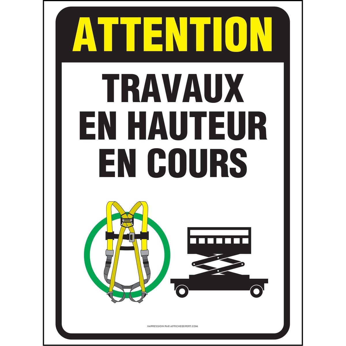 Affiche - Travaux en hauteur (Nacelle) - Harnais obligatoire – Affiche ...